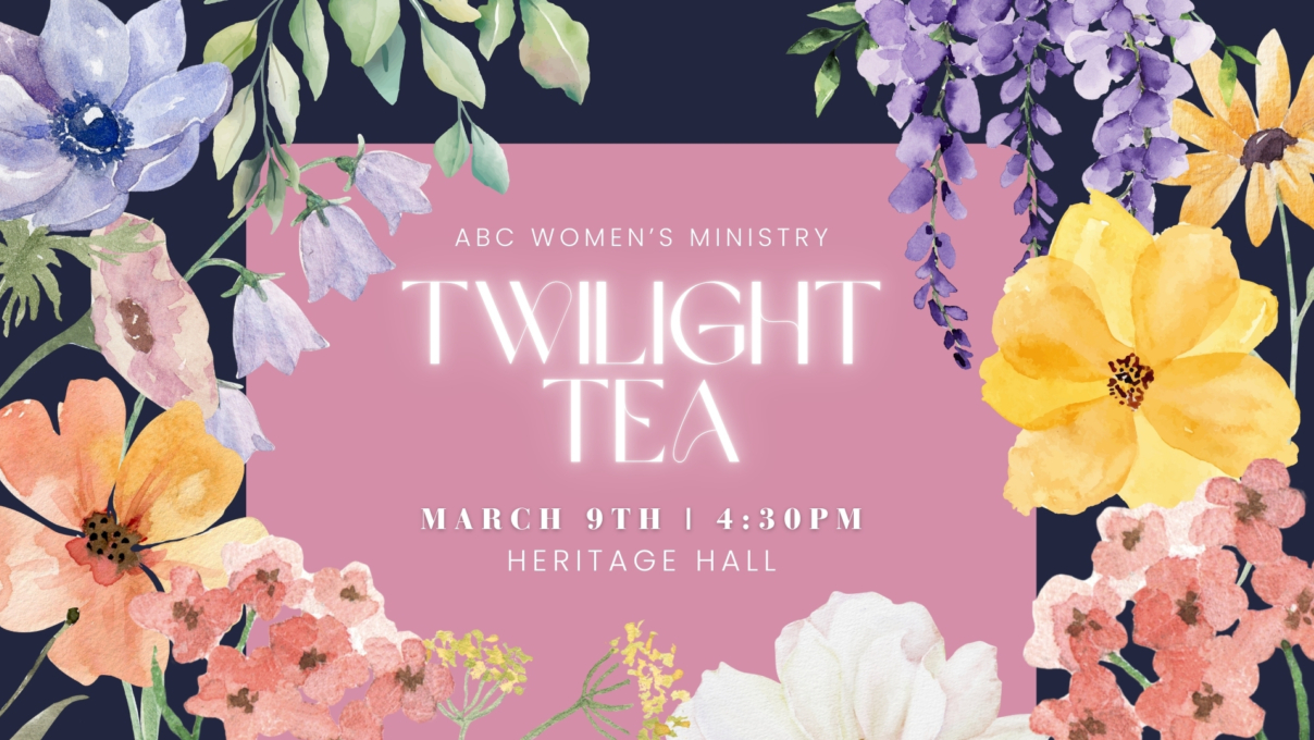 Twilight Tea - Austin Baptist Church
